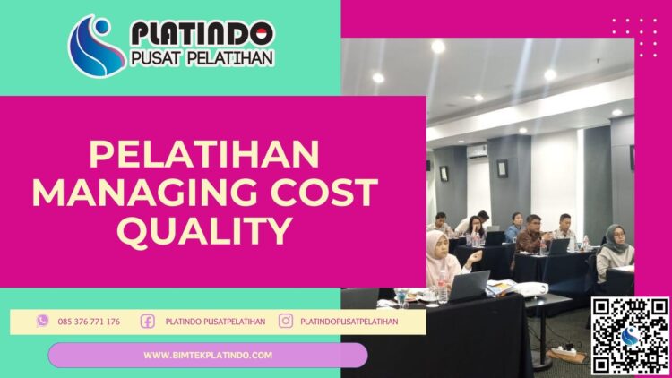 Pelatihan Managing Cost Quality Archives - Platindo Pusat Pelatihan