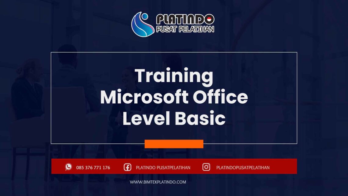 Training Microsoft Office Level Basic: Kuasai Keterampilan Digital ...